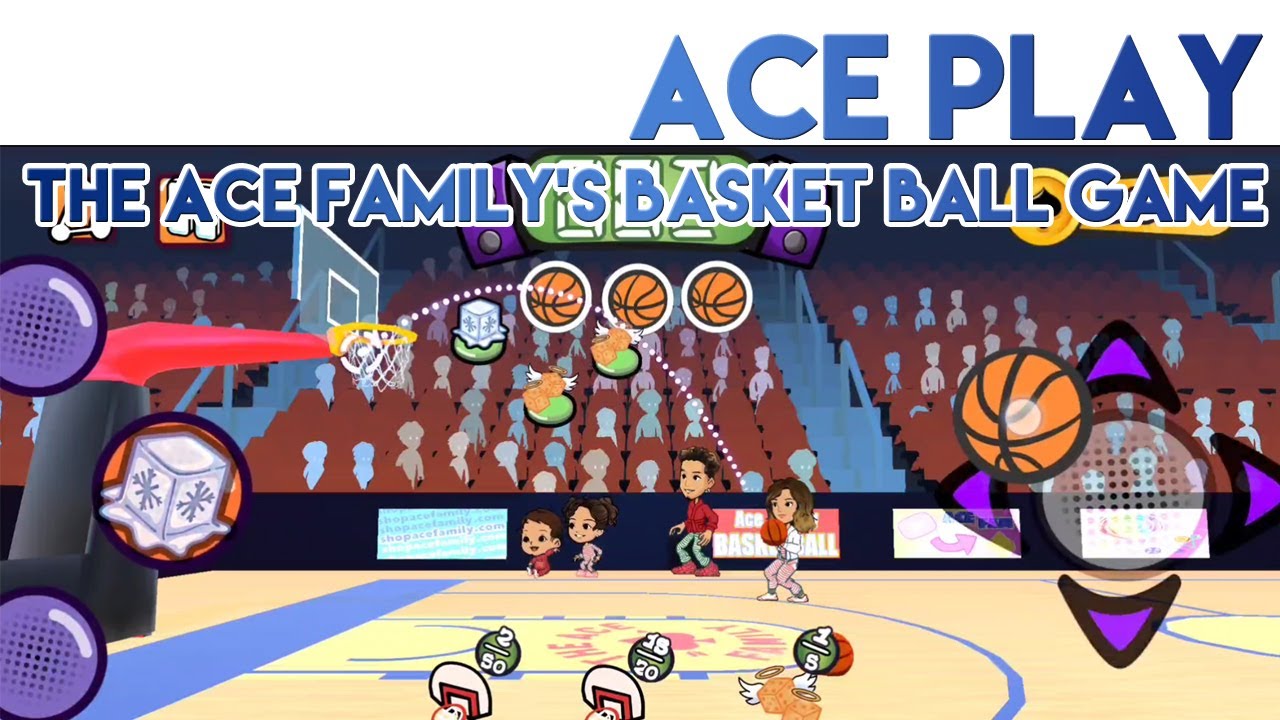 ACE Play The Ace Family's Basket Ball Game - First Impressions - YouTube