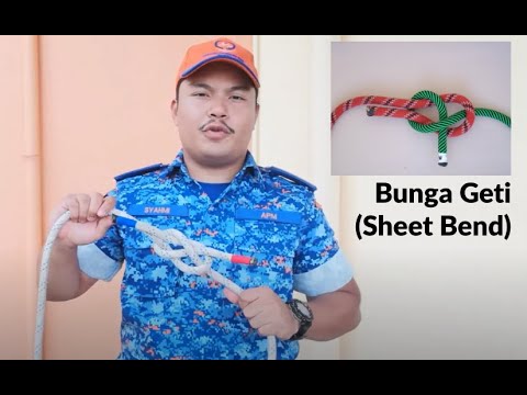 BUNGA GETI (SHEET BEND) || IKATAN DAN SIMPULAN ASAS PERTAHANAN AWAM ...