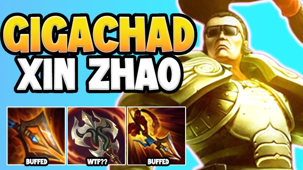RIOT'S NEWEST GIGACHAD TOP... (Big BUFFED Xin Zhao) - YouTube
