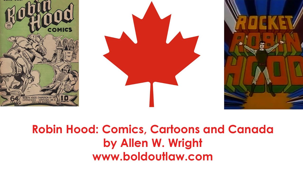 Robin Hood - Comics, Cartoons and Canada - YouTube