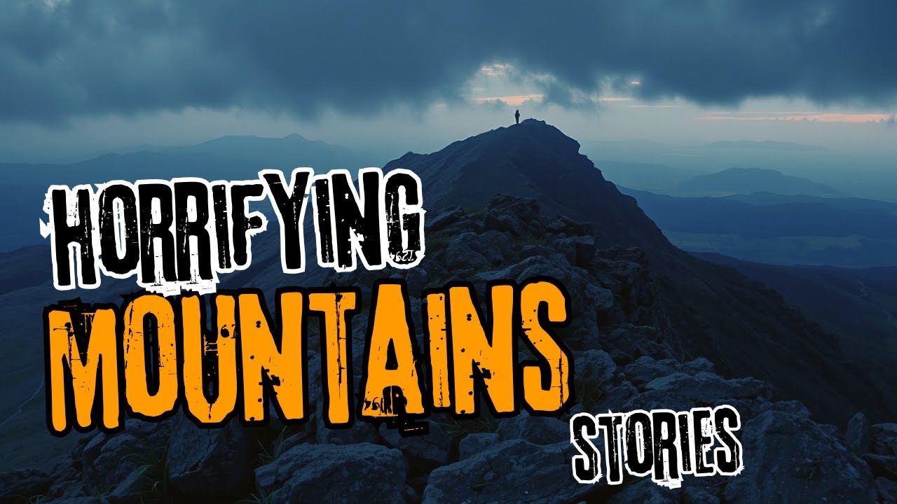 4 Scary Mountain Horror Stories | DISTURBING Things Seen in the ...