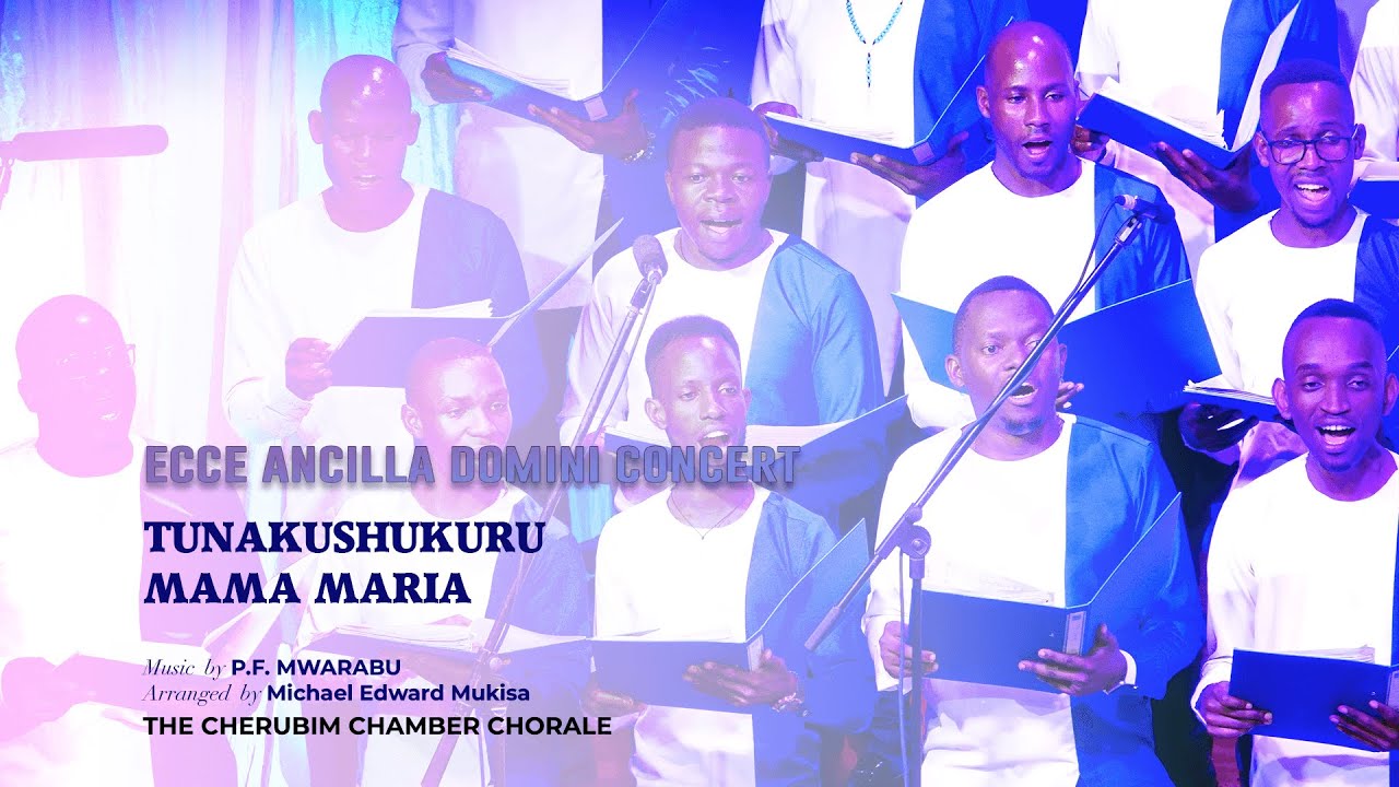 Tunakushukuru Mama Maria | P. F. Mwarabu | The Cherubim CC | Harmony ...