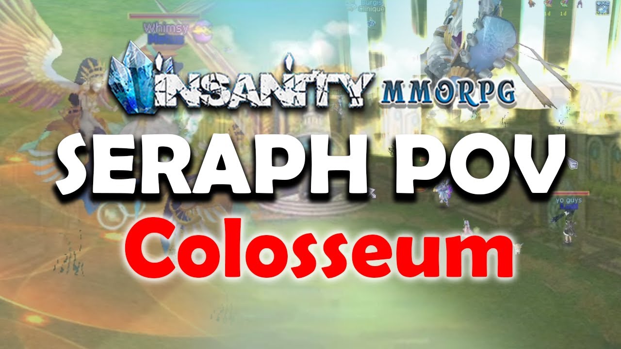 Seraph POV Legendary Colosseum [TAGALOG Part 2] - Insanity Flyff - YouTube