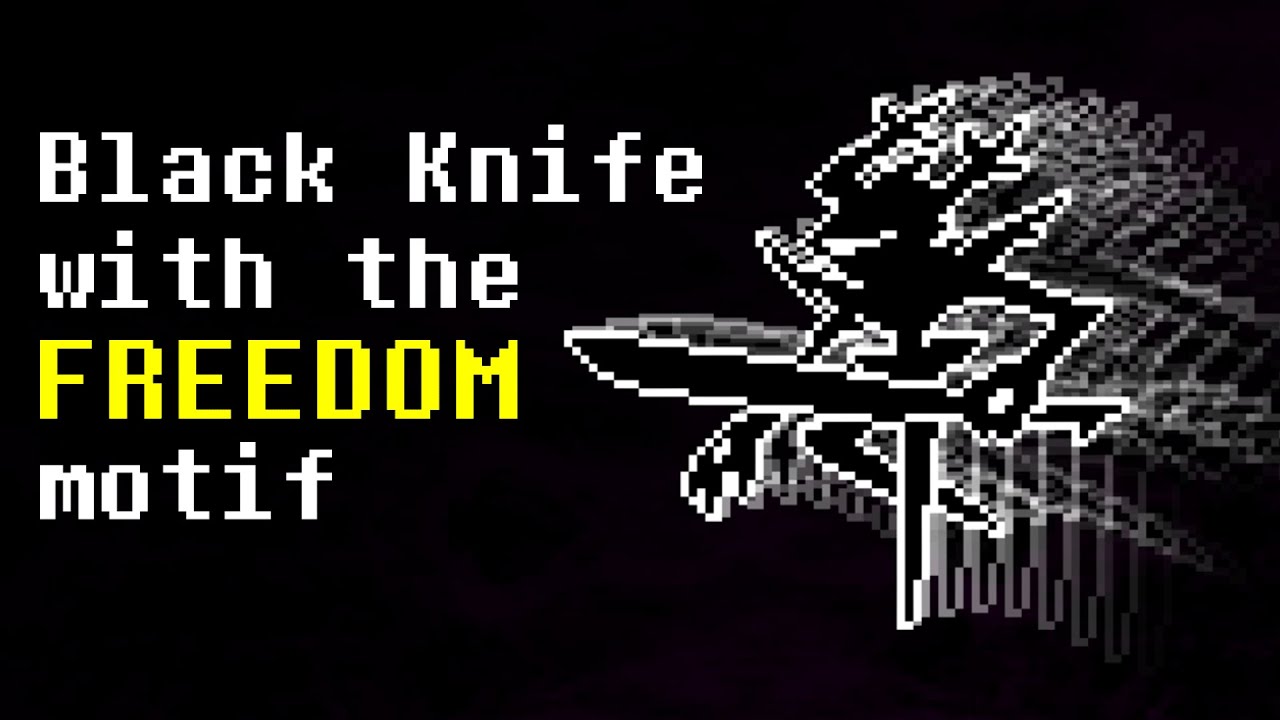 Black Knife But The Main Melody Is The Freedom Motif - YouTube