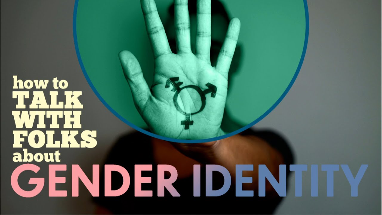 How to Talk with Folks About Gender Identity Pt 1 - Sunday PM May 21 ...