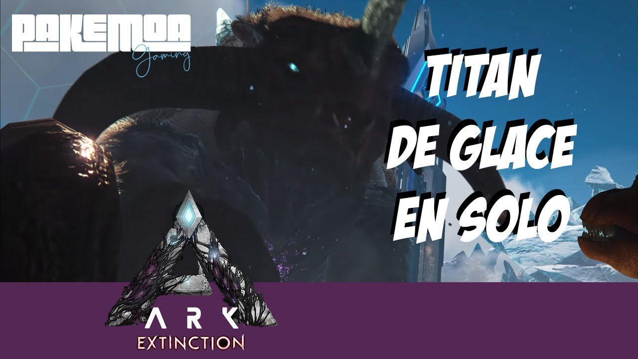 Ark Titan de glace : Comment le battre en SOLO Let's play Ep14 # ...