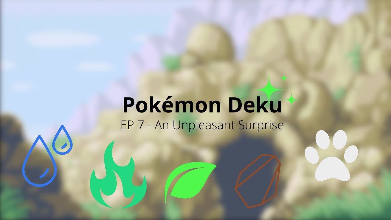 Pokémon Deku: EP 7 - An Unpleasant Surprise - YouTube