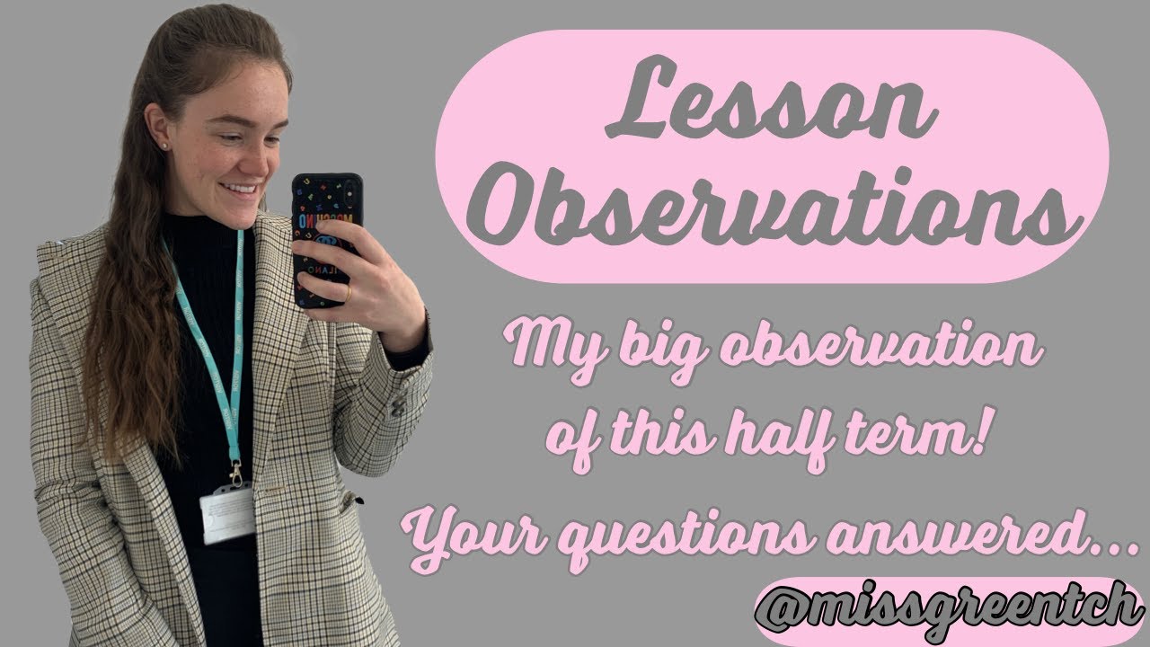 PGCE LESSON OBSERVATIONS! Your questions answered... - YouTube