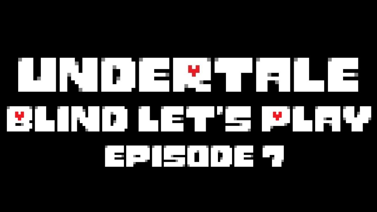 Undertale Blind Let's Play (#7) - Legendary Artifact - YouTube