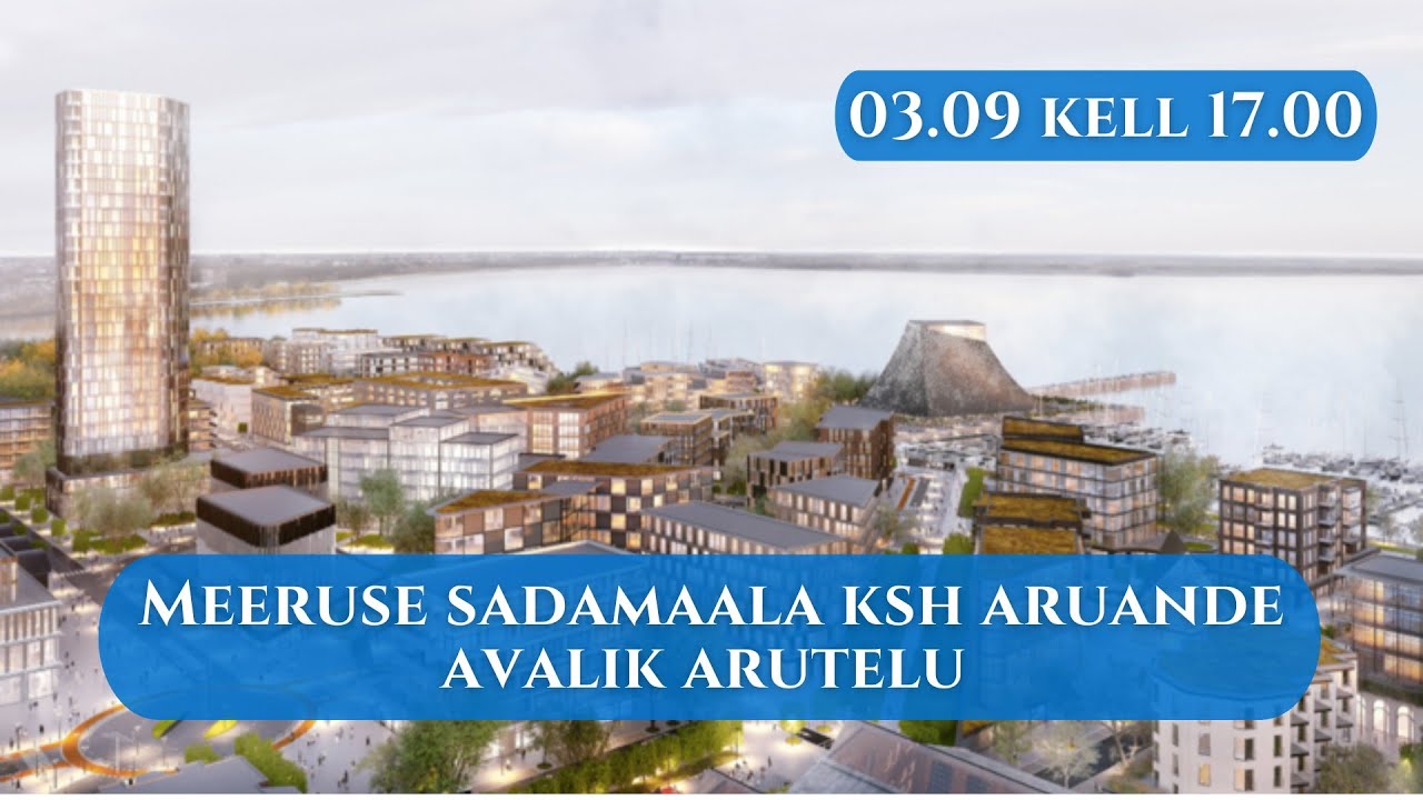 Meeruse sadamaala keskkonnamõju strateegilise hindamise aruande avalik ...