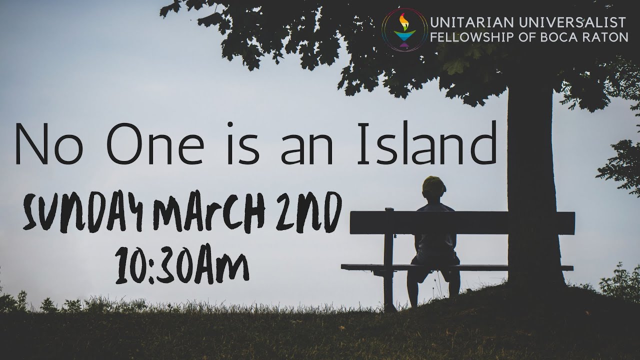 March 02, 2025 Sermon: “No One Is An Island” with Rev. Edith Love - YouTube