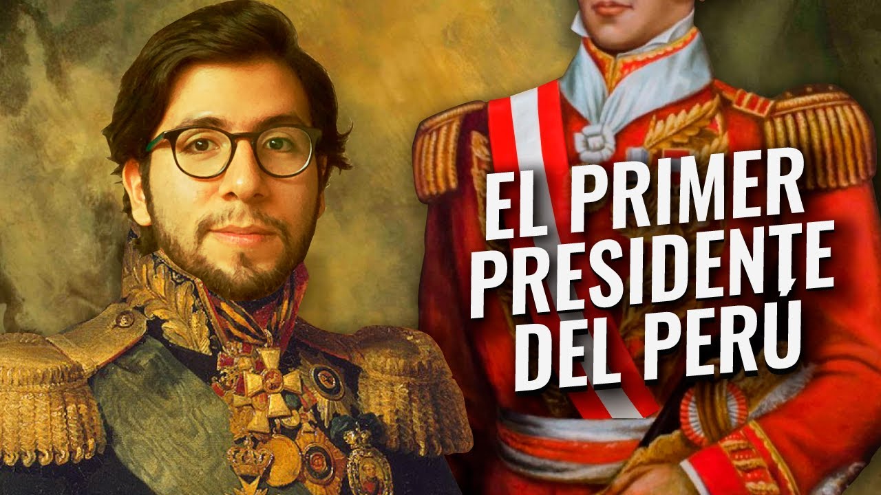 ¿Quién fue el primer presidente del Perú? | Desmitificando la ...