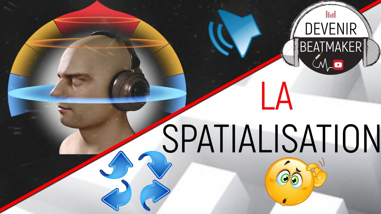 SPATIALISATION du SON 🔄Le guide complet - YouTube