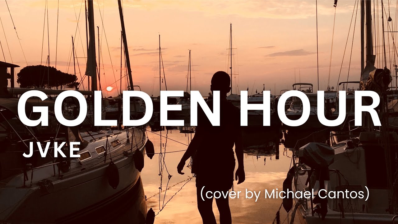 golden hour - jvke (cover by Michael Cantos) - YouTube