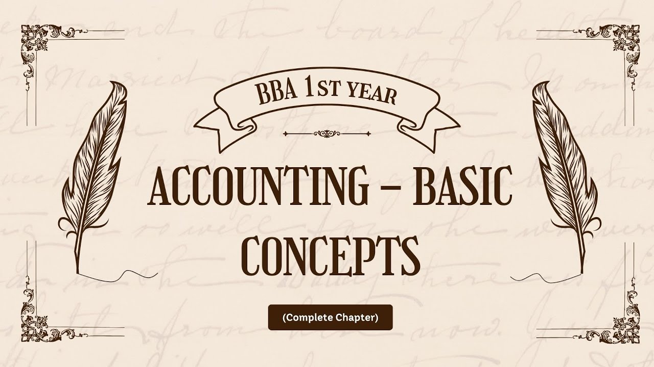 Accounting Basic Concepts | BBA 1st Year | Complete Chapter in Easy Hindi - YouTube