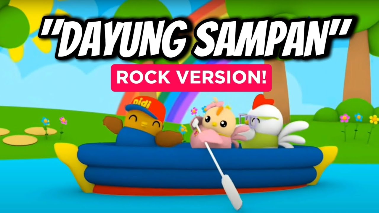 Dayung Sampan (Rock Version) - Didi and Friends | Lagu Kanak-Kanak ...