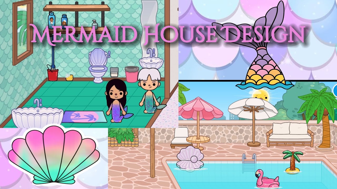 TOCA BOCA HOUSE ( MERMAID 🧜‍♀️ EDITION) - YouTube