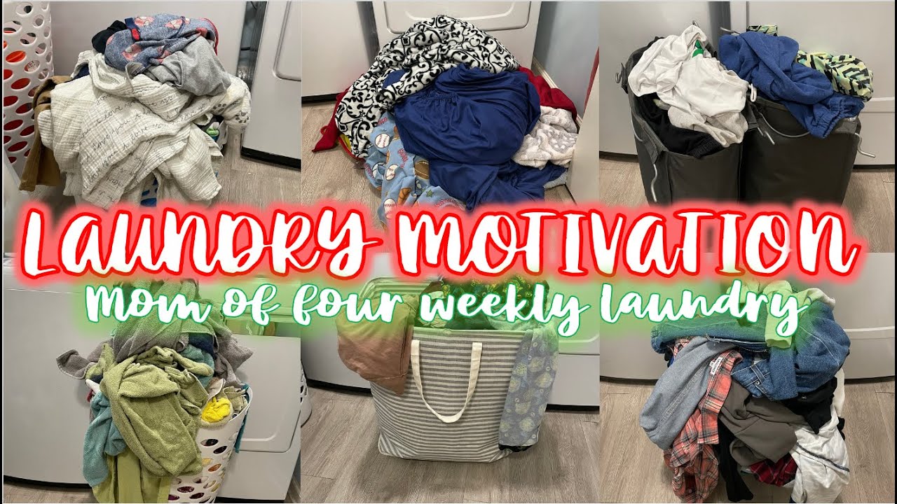 TONS OF LAUNDRY MOTIVATION | BUSY MOM OF FOUR WEEKLY LAUNDRY | MULTIPLE ...