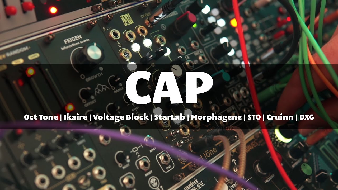 Cap || Oct Tone | Ikaire | Voltage Block| StarLab | Morphagene | STO ...