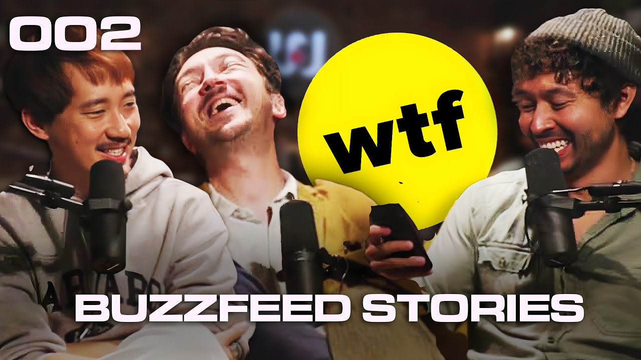 002: Weird BuzzFeed stories, we did the weather, and... deez nuts ...