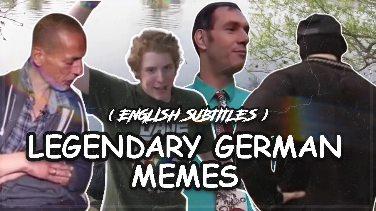 legendary german memes (english subtitles) #1 - YouTube
