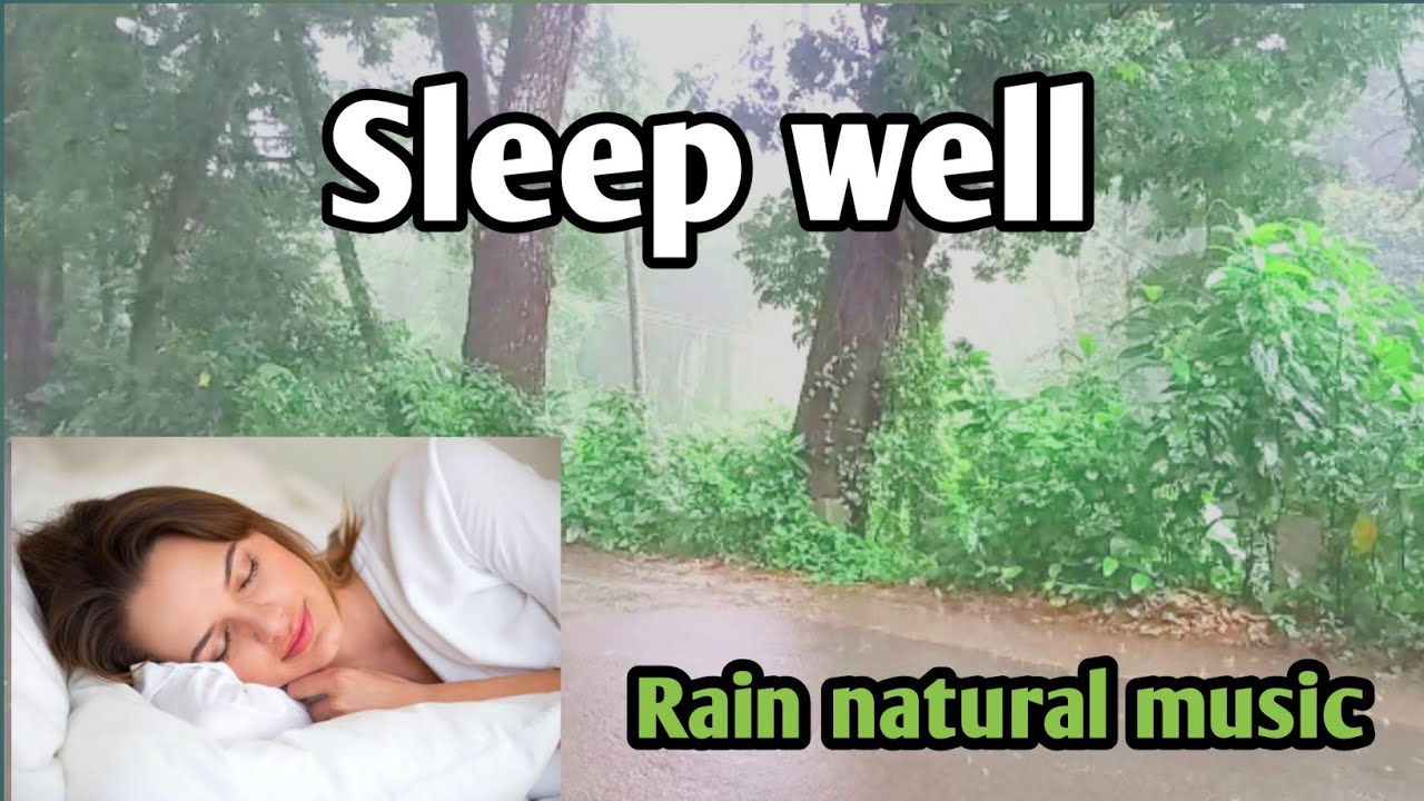 sleep well Rain music - YouTube
