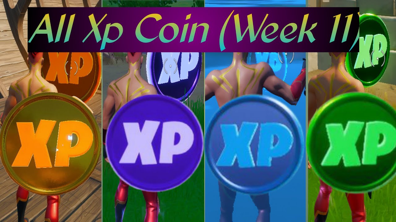 ALL XP COIN LOCATION (WEEK 11) CHAPTER 2 SEASON 5_ FORTNITE BATTLE ...