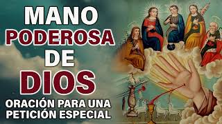 Mano Poderosa de Dios oración para una Petición Especial | Doovi
