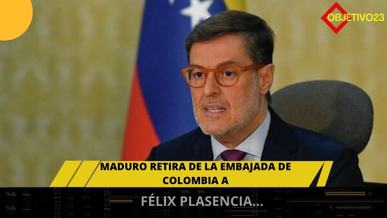 Maduro retira de la embajada de Colombia a Félix Plasencia - YouTube