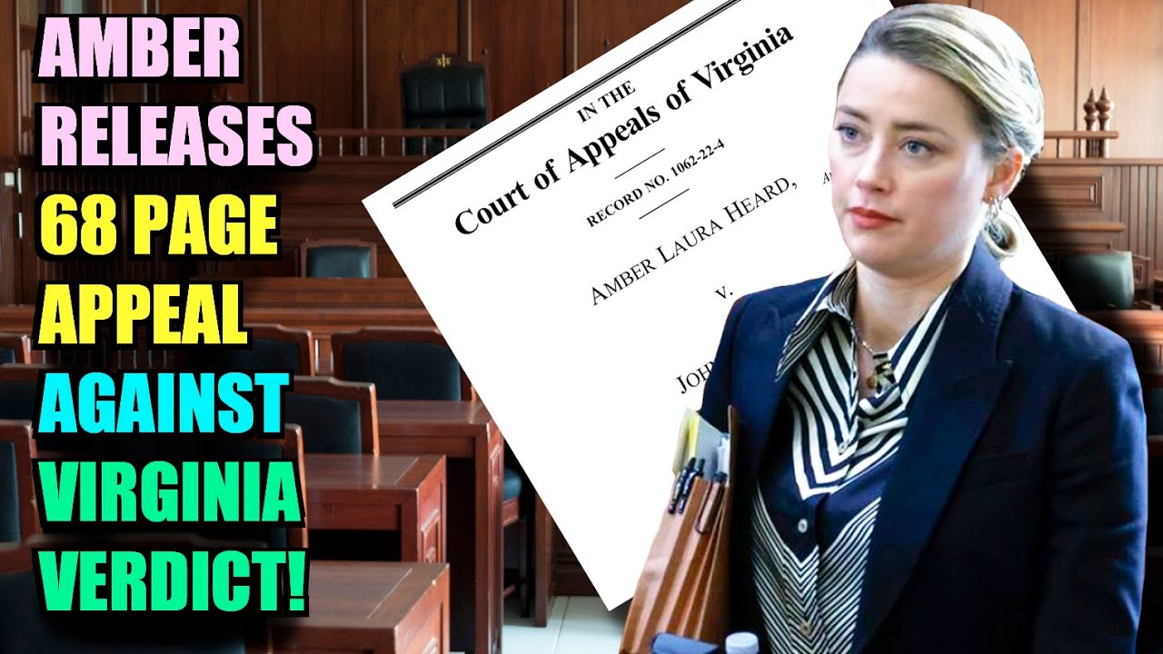 Amber Heard Releases 68 Page Appeal Against Virginia Verdict! - YouTube