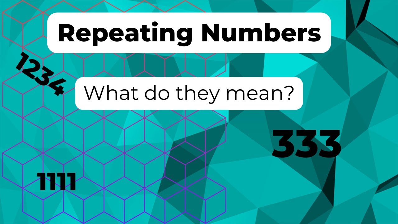 Repeating Numbers & Patterns - What does it mean? - YouTube