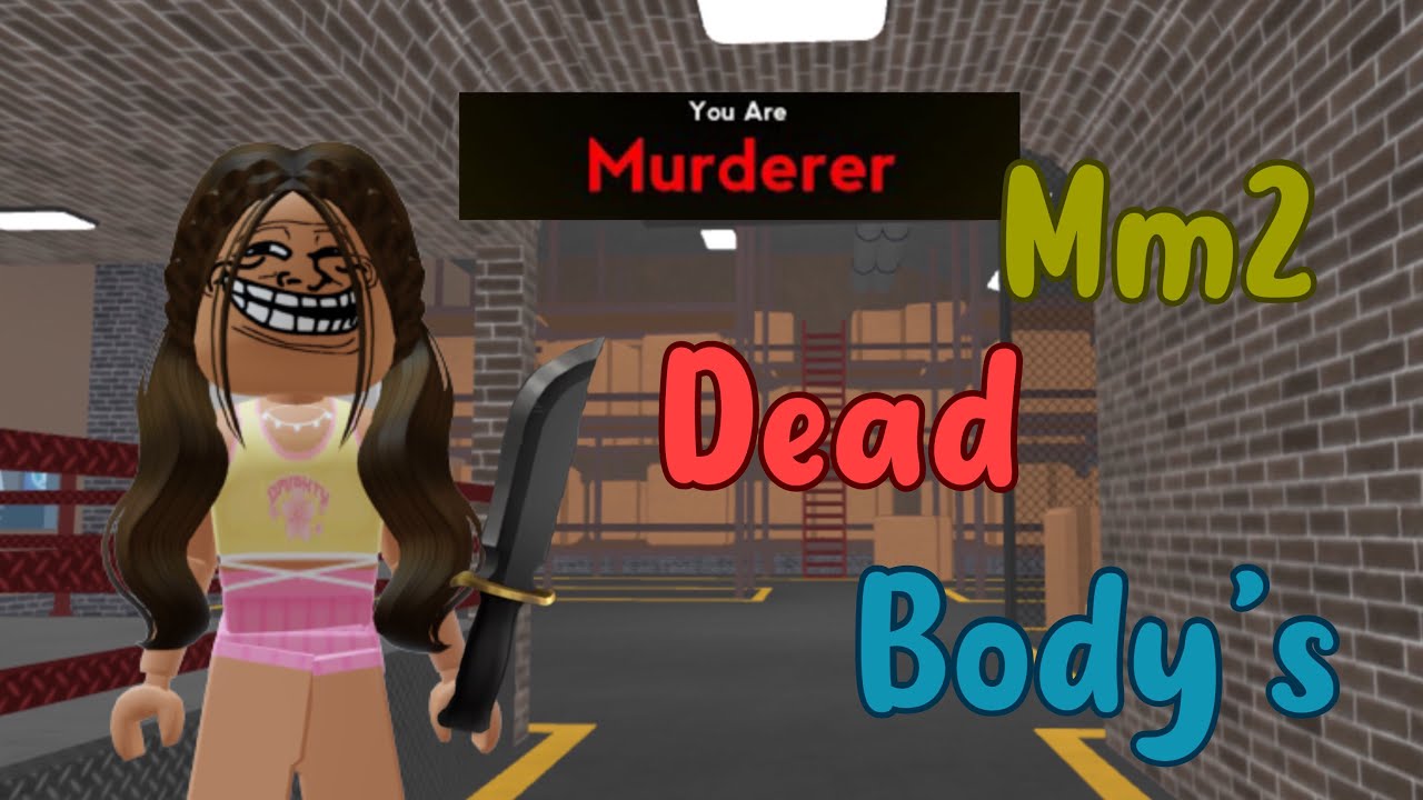 Mm2 DEAD Body’s 💀 - YouTube