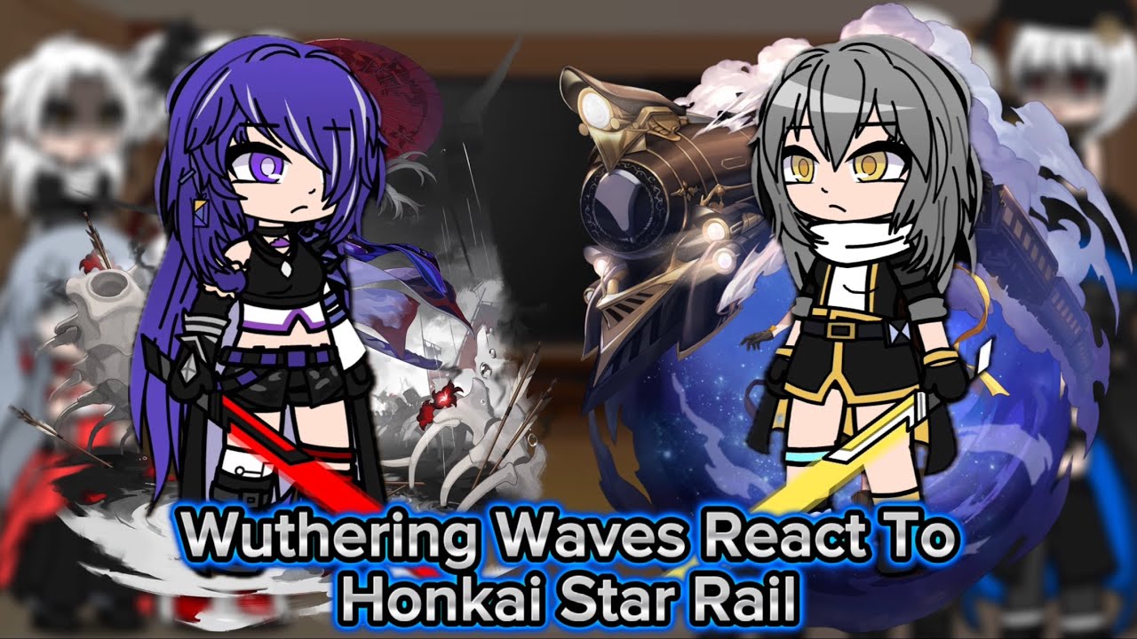 Wuthering Waves React To Honkai Star Rail || HSR || Gacha Reaction ...