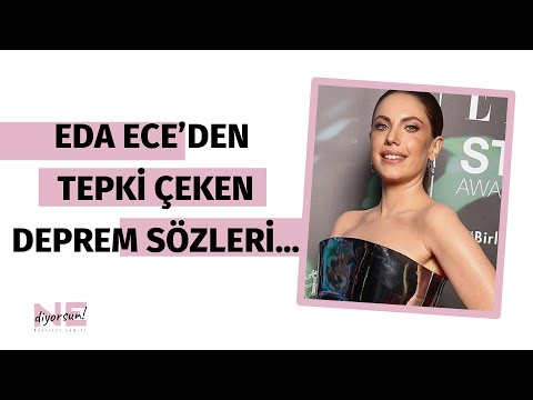 Eda Ece’den tepki çeken deprem sözleri... I Ne Diyorsun?