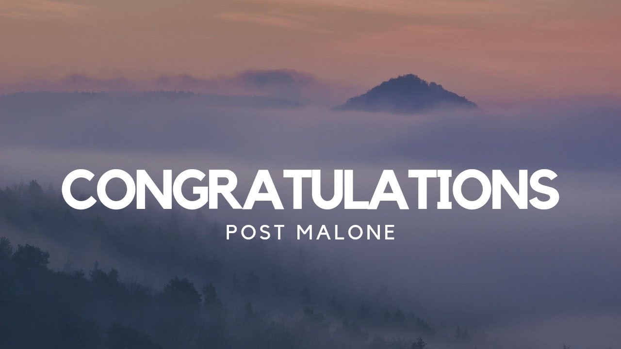 Congratulations - post malone | lyrics video - YouTube