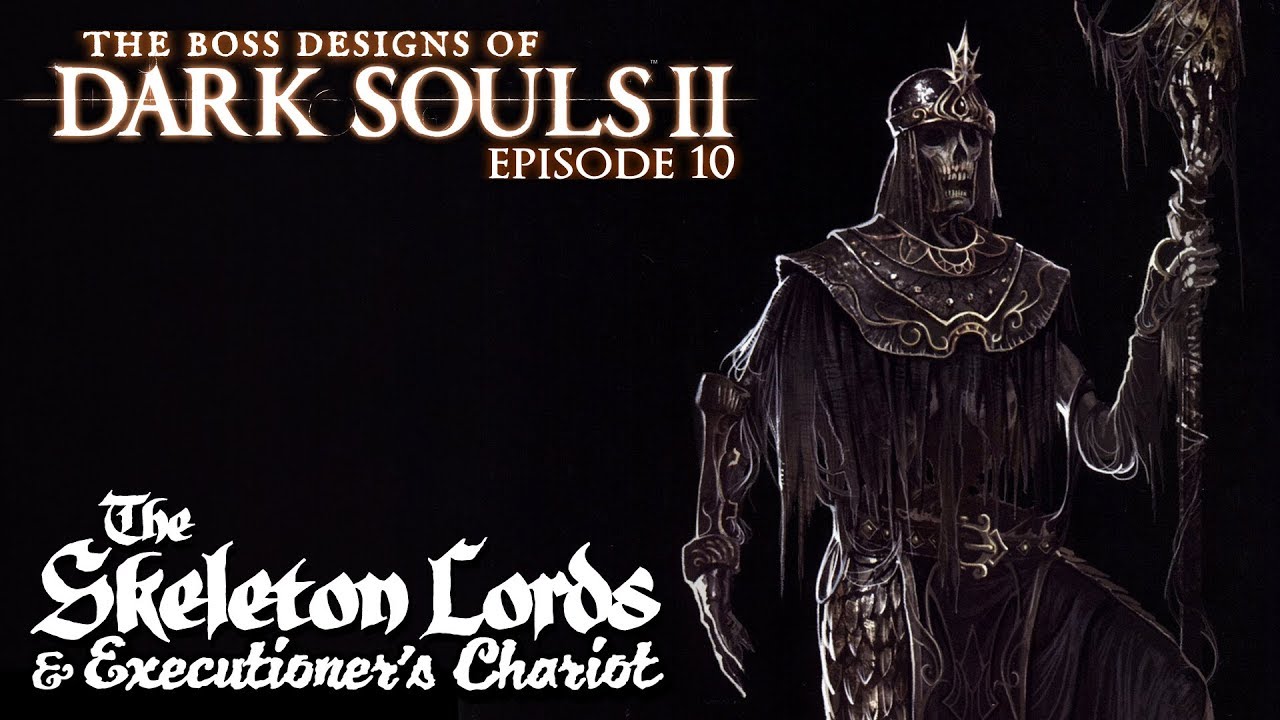 Skeleton Lords (and Executioner's Chariot) || Boss Designs of Dark ...
