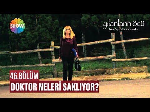 Doktor Sezin'in sakladığı gerçek ne? | Yılanların Öcü 46.Bölüm