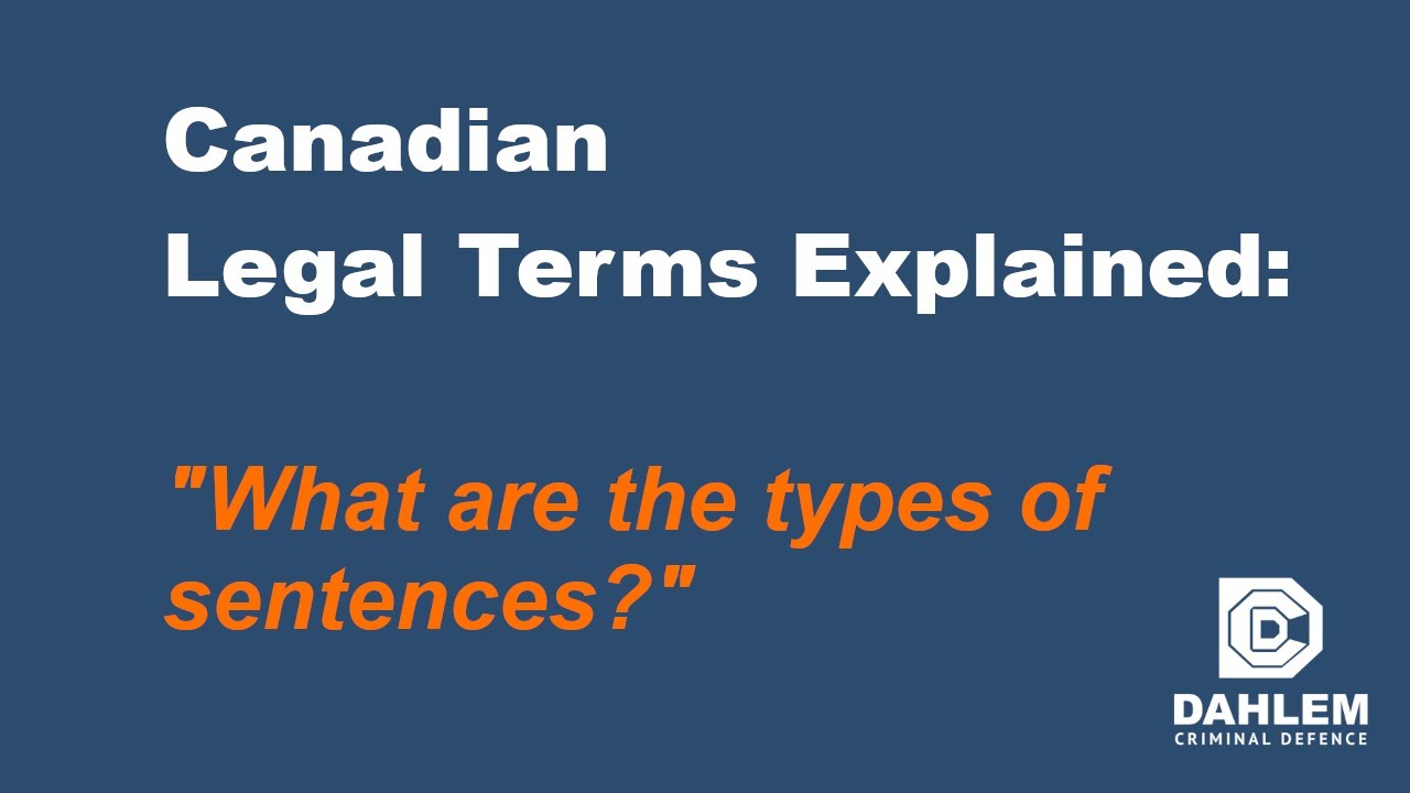 Canadian Legal Terms Explained - What are the types of sentences? - YouTube