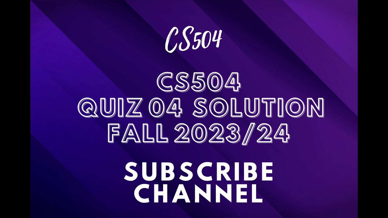 CS504 QUIZ NO - 04 SOLUTION FALL 2023/24 || cs504 quiz no - 04 solution fall 2023 - YouTube
