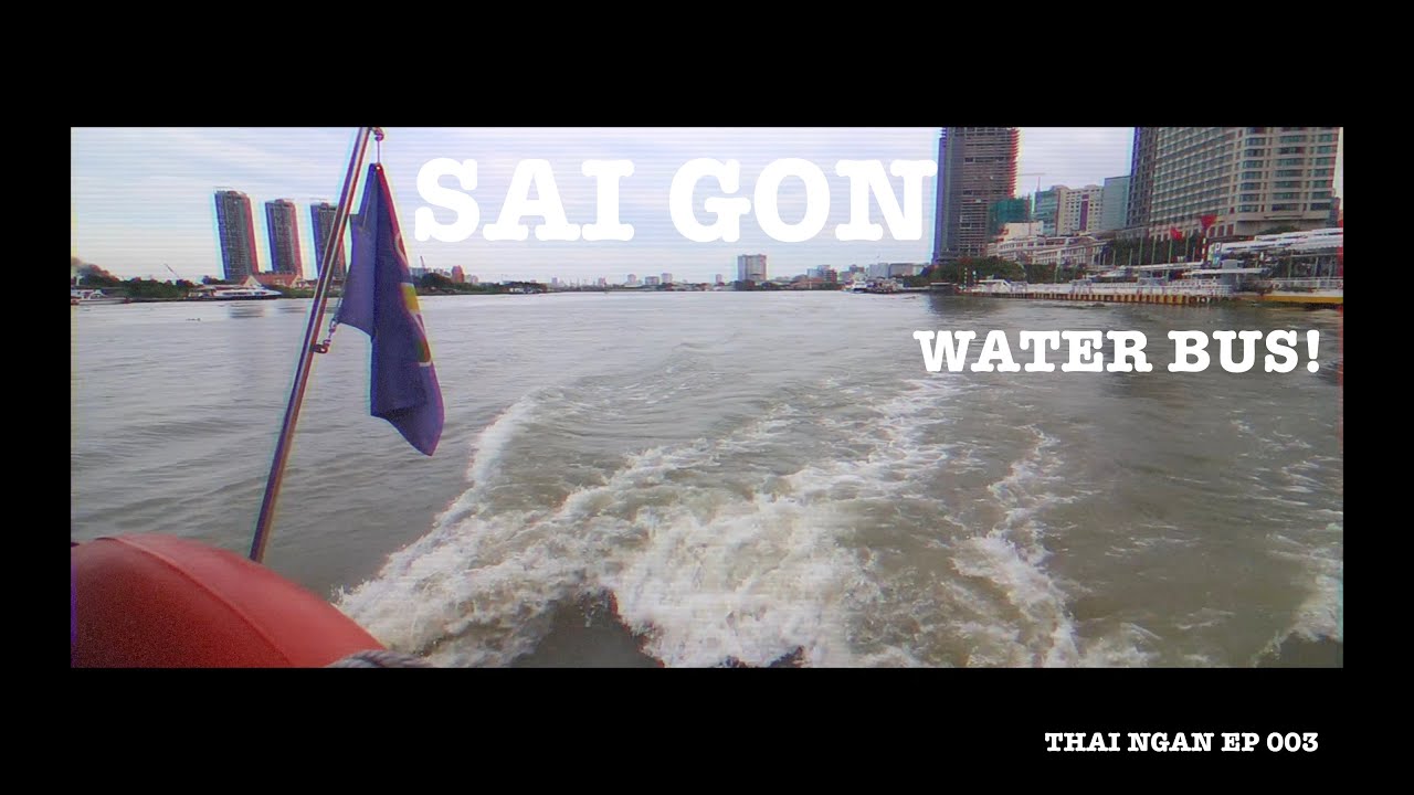 sài gòn | đi SaiGon Water Bus quá vuiiiii - YouTube
