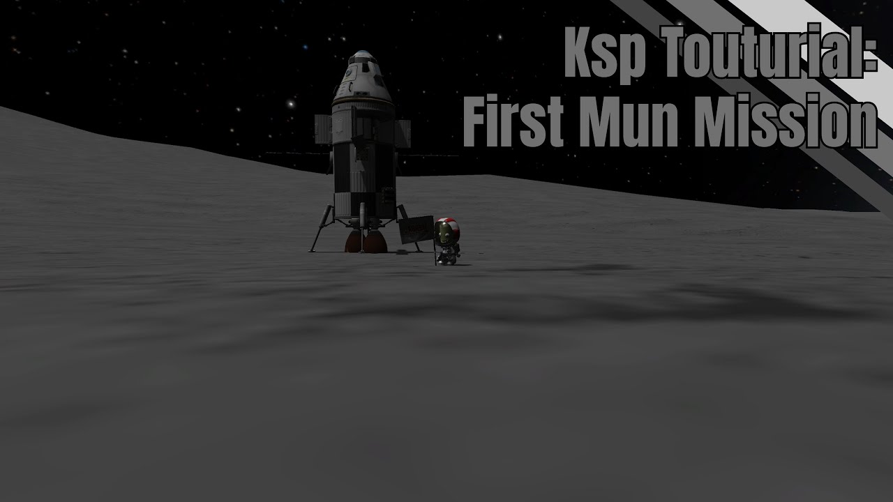 Ksp Tutorial: First Mun Mission - YouTube