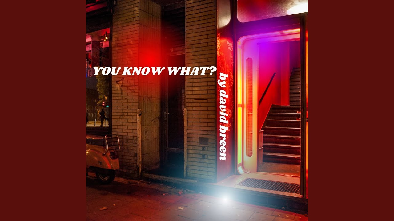 You Know What? - YouTube