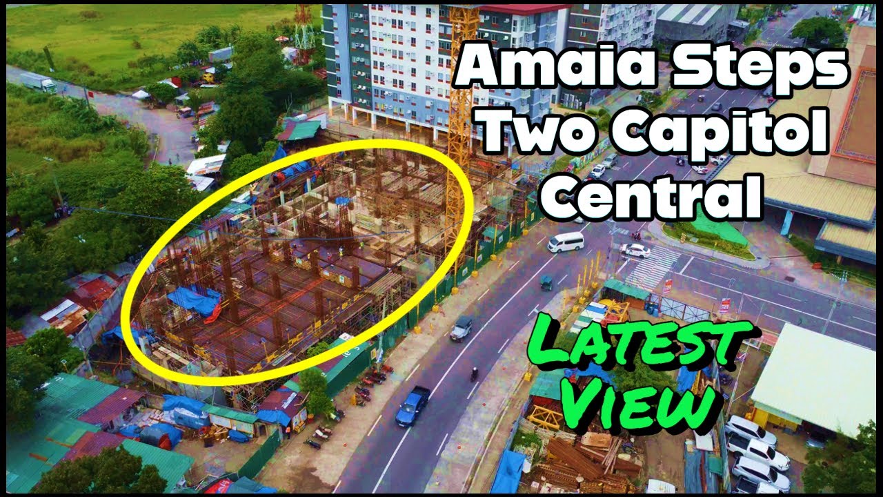 Amaia Steps Two Capitol Central Construction Update | Bacolod Projects ...