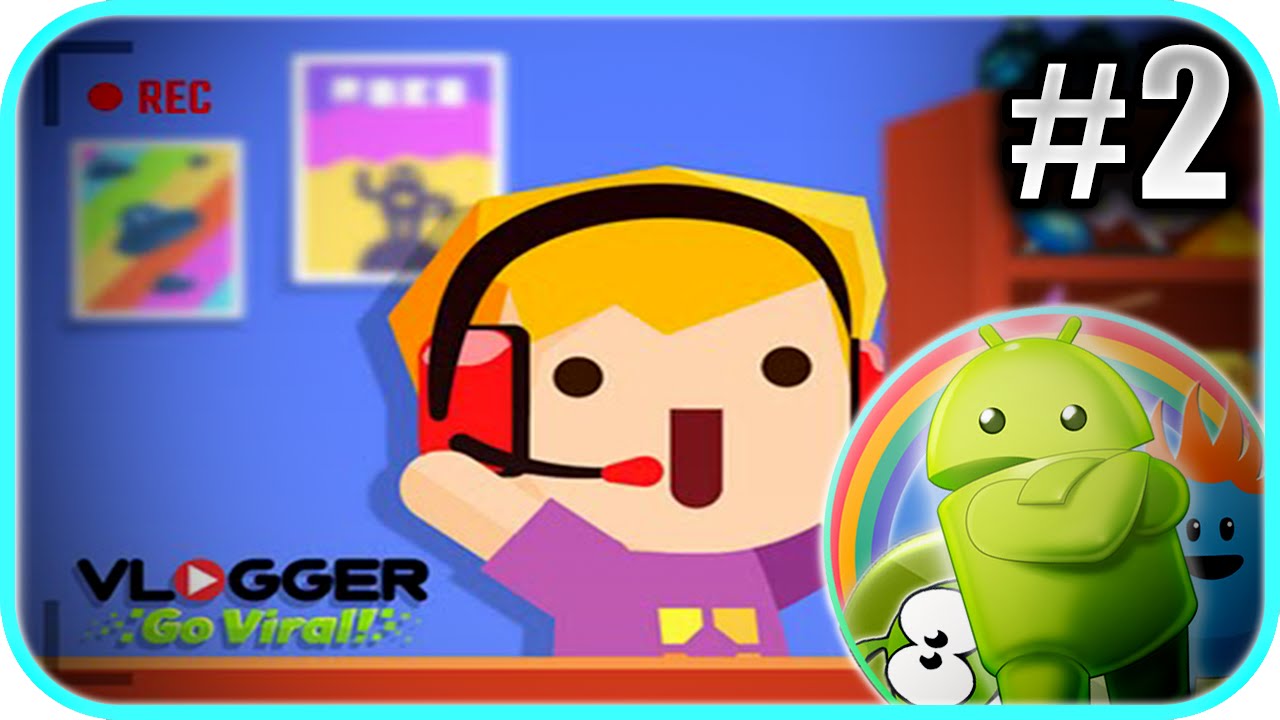 Vlogger Go Viral - Clicker Android Gameplay Part 2 - YouTube