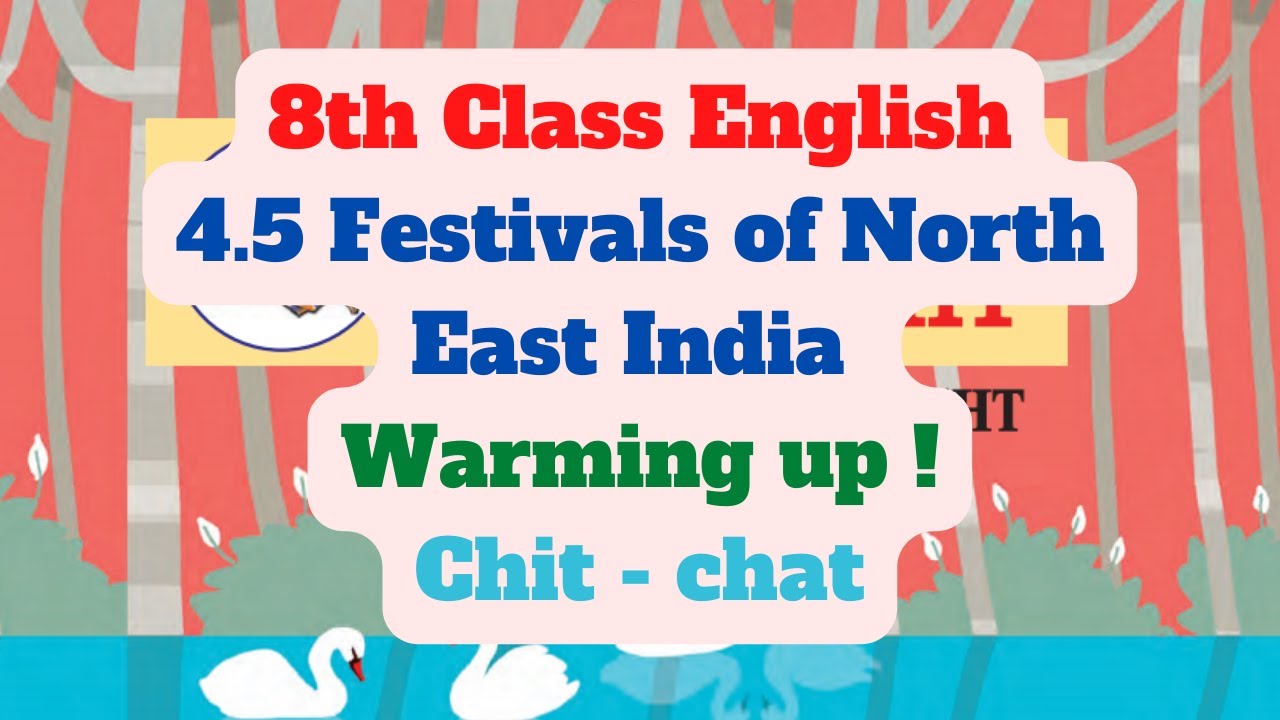4.5 Festivals of North east india english Chit chat | Standard 8 ...
