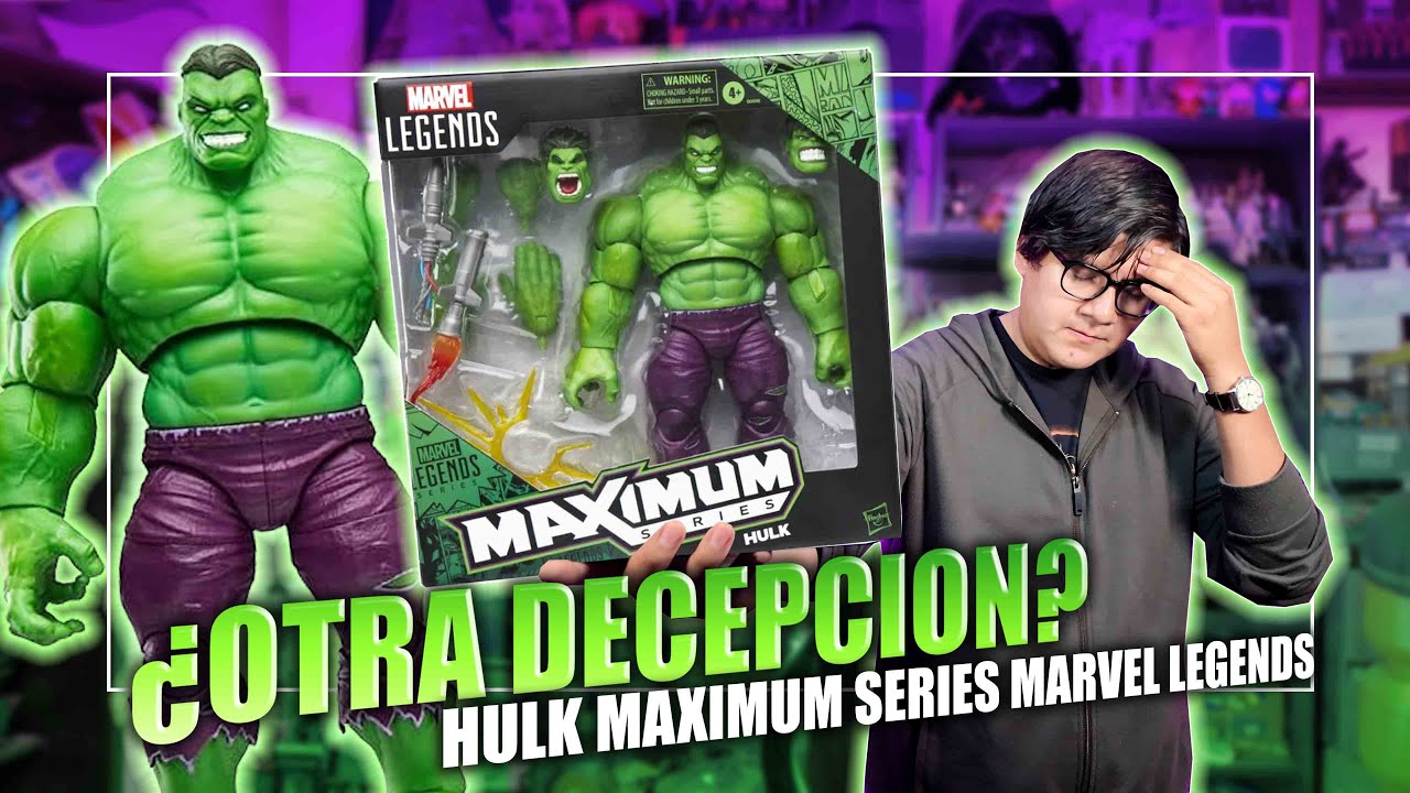 ¿El HULK Maximum Series de Marvel Legends es una ESTAFA? 😱🔥 | El Tio ...