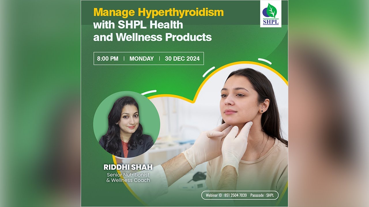 Manage Hyperthyroidism with SHPL Health and Wellness Products - YouTube