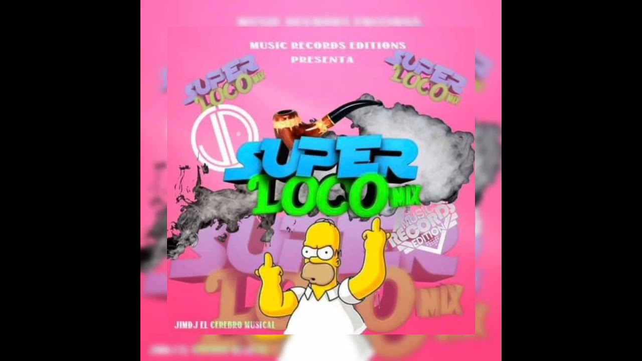 Super Loco | Mix | 2021 | Jim Dj El Cerebro Musical | Music Record ...
