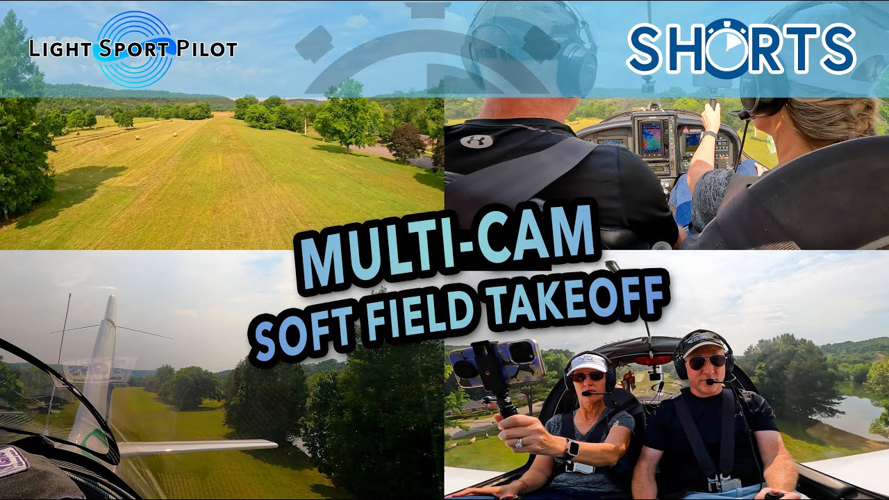 LSA Grass Strip Takeoff - Multi-Cam - Light Sport Pilot Adventures ...