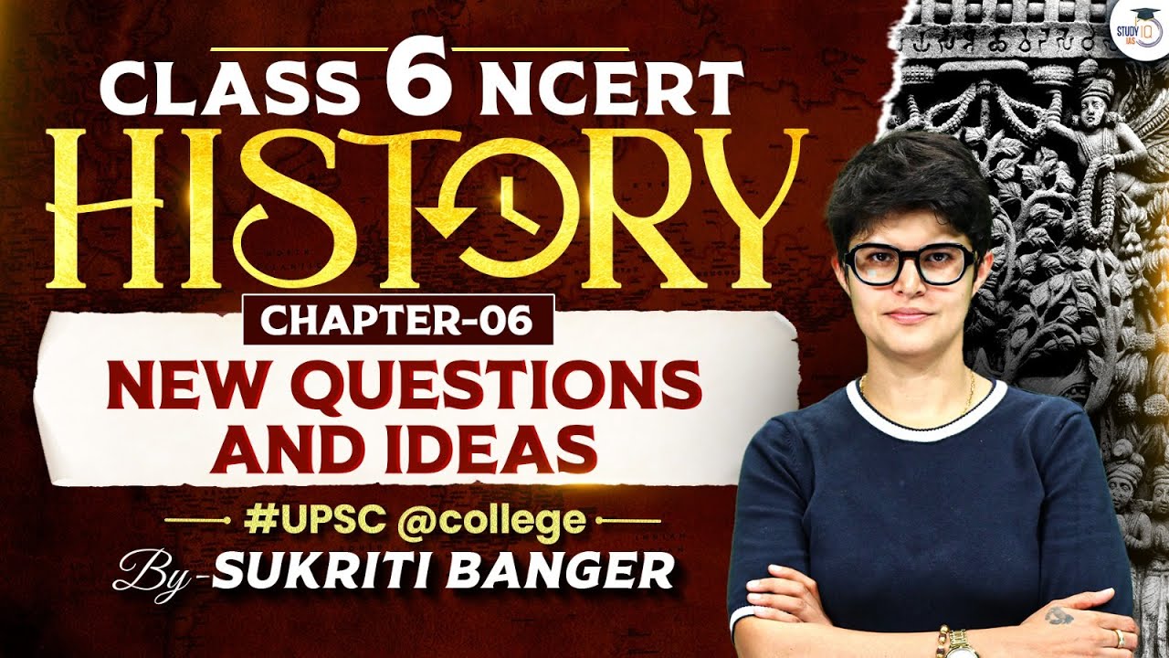 UPSC CSE 2028 | History Class 6 NCERT Chapter 6 | New Questions and ...